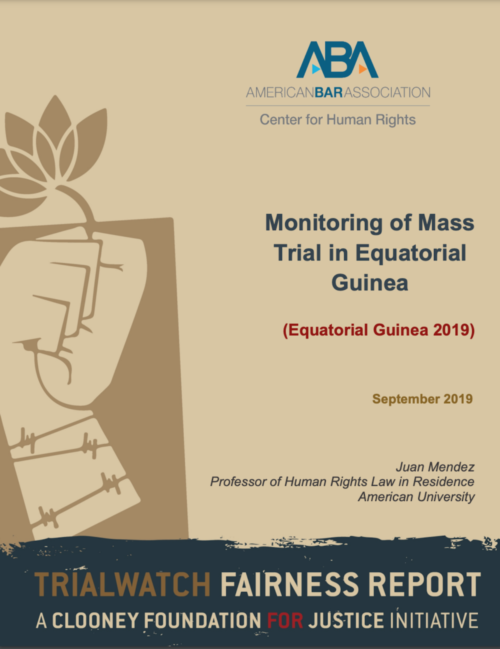 Monitoring of Mass Trial in Equatorial Guinea : Clooney Foundation for ...