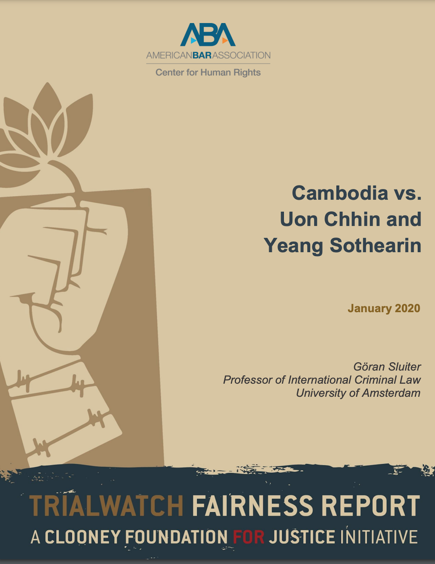 Cambodia vs. Uon Chhin and Yeang Sothearin : Clooney Foundation for Justice