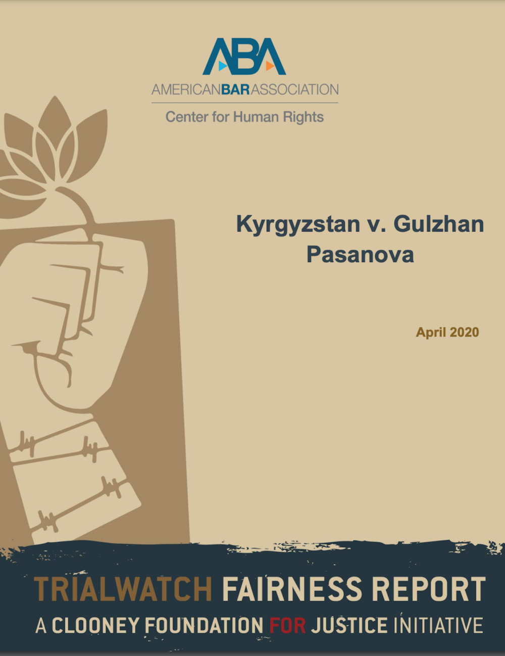 Kyrgyzstan v. Gulzhan Pasanova : Clooney Foundation for Justice